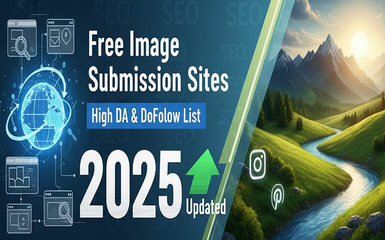 Free Image Submission Sites for SEO: High DA & DoFollow List (Updated 2025)