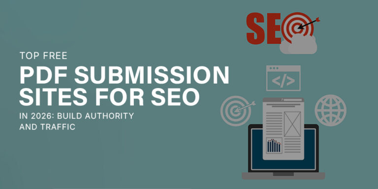 Top Free PDF Submission Sites for SEO in 2026 [50+ List, Tips]