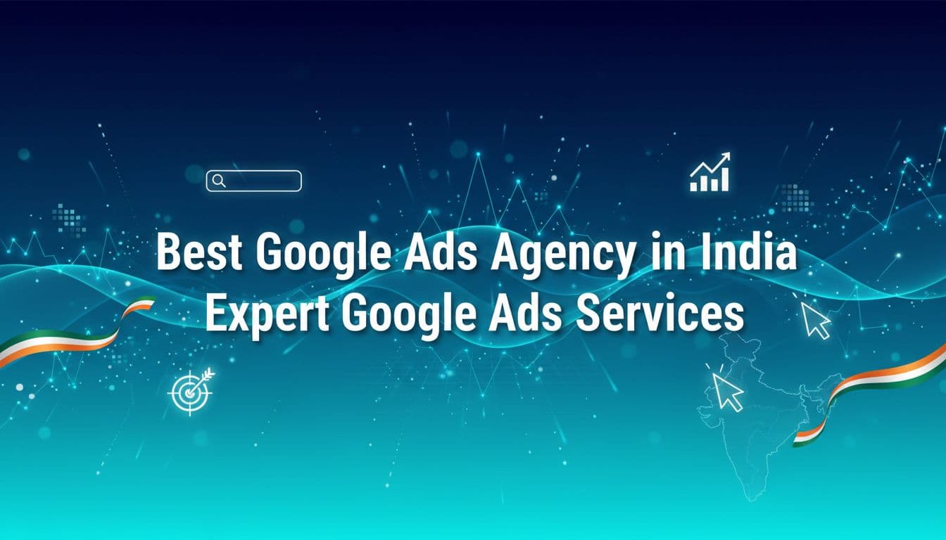Best Google Ads Agency in India | Expert Google Ads Services